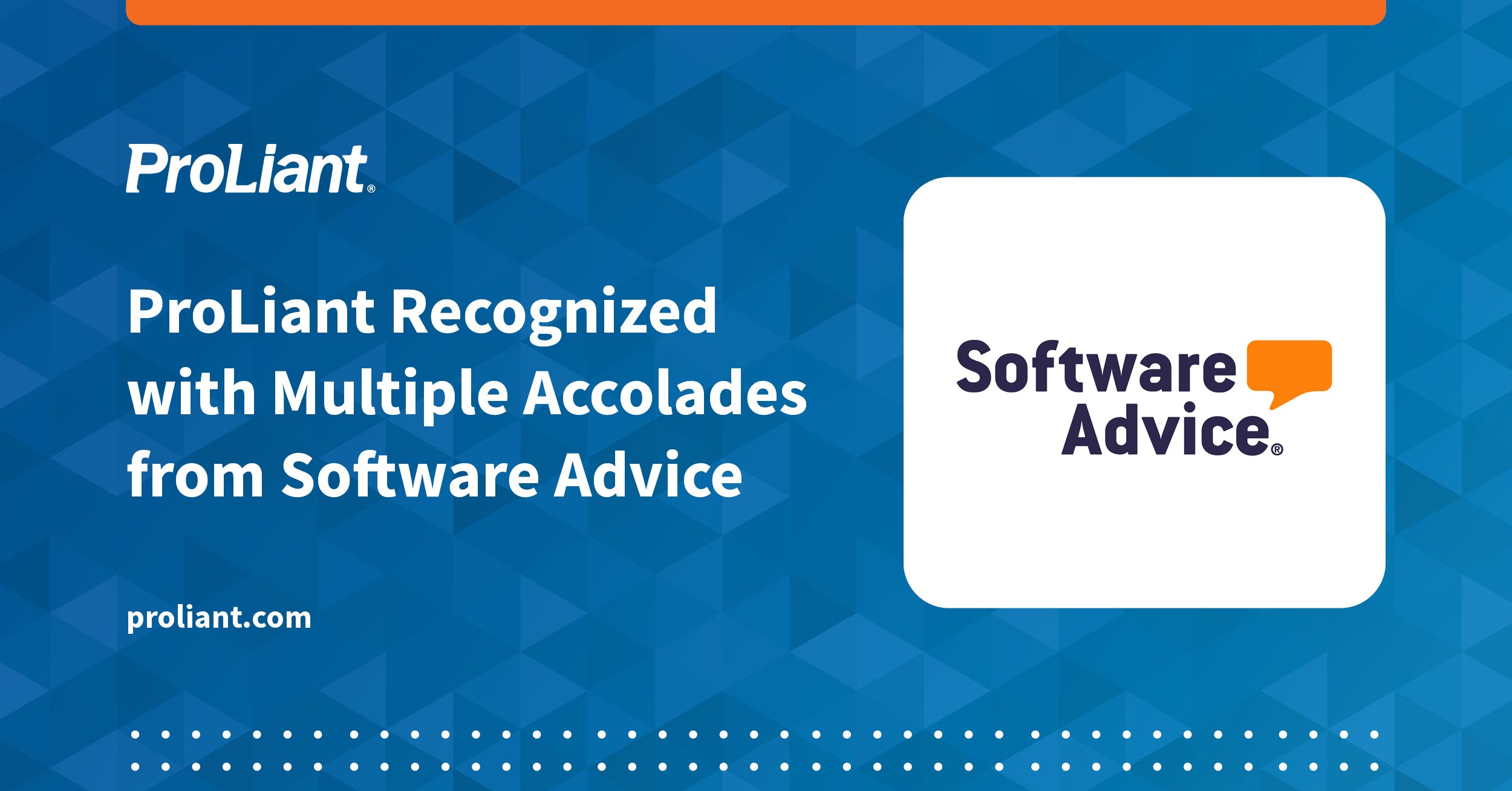 ProLiant Recognized with Multiple Accolades from Software Advice